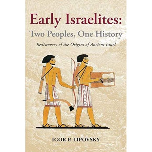 Igor P. Lipovsky | Other | Early Israelites Two Peoples One History ...